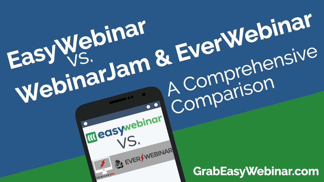 EasyWebinar vs. WebinarJam & EverWebinar – A Comprehensive Look at the ...